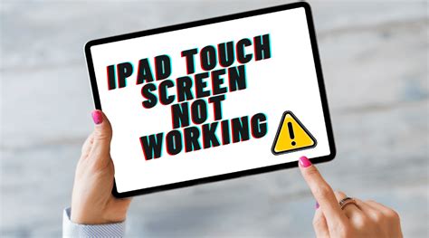 IPad Touch Screen Not Working Follow Ways Here