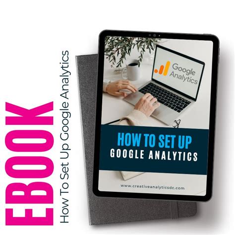 How To Set Up Google Analytics EBook Creative Analytics Washington DC Maryland Virginia Company