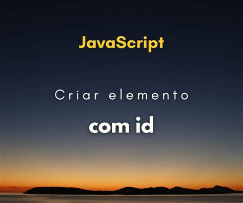 como adicionar id ao createelement em javascript
