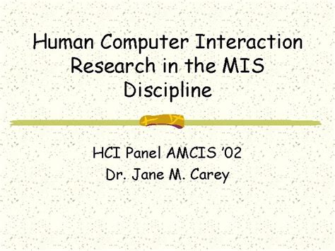 Human Computer Interaction Research In The Mis Discipline