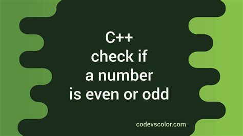 C Program To Check If A Number Is Even Or Odd Codevscolor