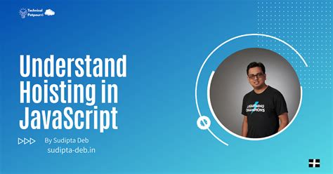 Understand Hoisting In Javascript