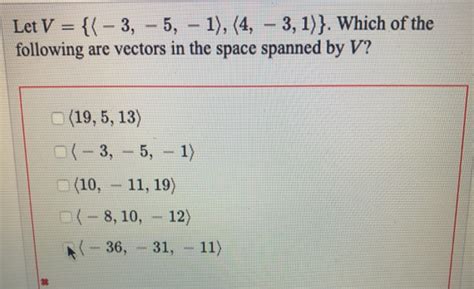 Solved Let V { 3 5 1 4 Following Are Vectors In The