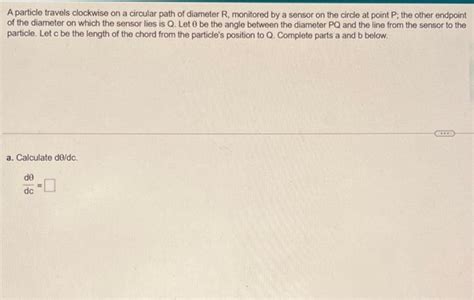 Solved A Particle Travels Clockwise On A Circular Path Of