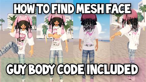 How To Find Realistic Guy Mesh Faces In Berry Avenue Berry Berryave