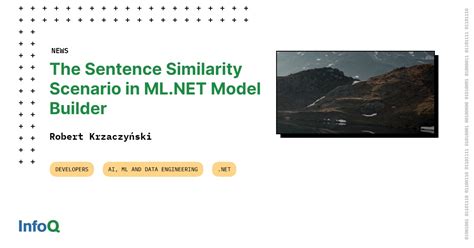 The Sentence Similarity Scenario In Mlnet Model Builder Infoq