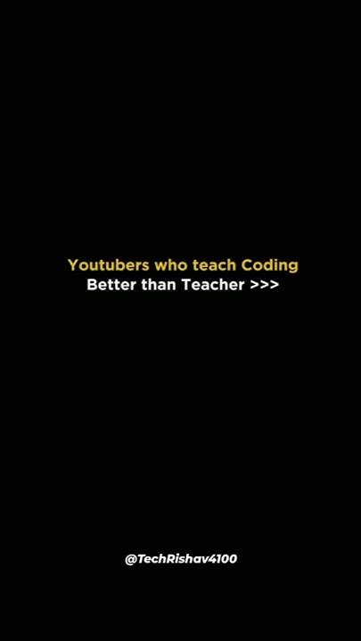 Best Coding Teachers Reels Shortsfeed Shorts Coding Motivation