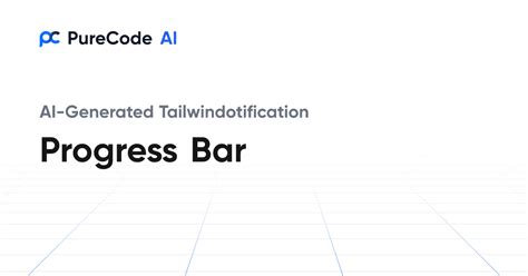 Build Great Tailwindotification Progress Bar Components Faster Using Ai Tools