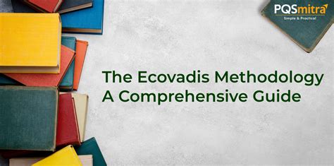 The Ecovadis Methodology A Comprehensive Guide Pqsmitra