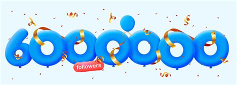 6000000명의 팔로워가 있는 배너는 3d 블루 풍선과 다채로운 색종이 형태로 감사드립니다 소셜 미디어 6m 팔로워 감사 구독자를 축하하는 블로거 좋아요를 위한 벡터