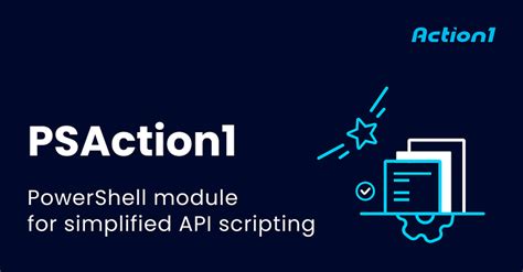 Elevate Your Powershell Scripting Capabilities With Psaction1 Action1