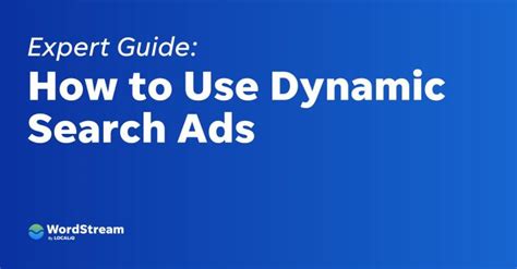 Wordstream By Localiq On Linkedin Dynamic Search Ads Everything You Need To Know Wordstream