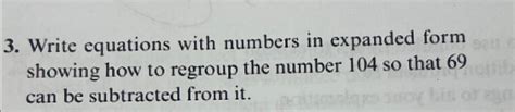 Solved Write Equations With Numbers In Expanded Form Showing Chegg