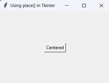 Tkinter Place Made Easy Python Hub