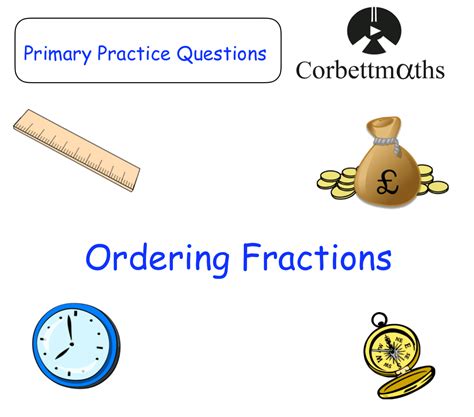 Ordering Fractions Questions Corbettmaths Primary