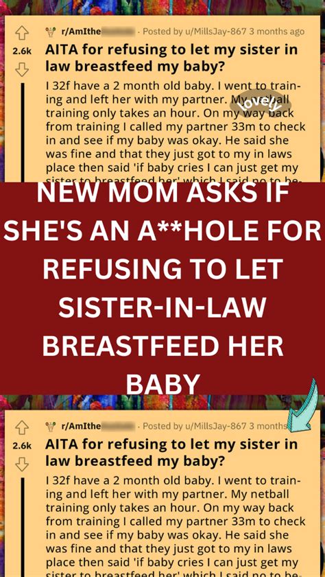New Mom Asks If She S An A Hole For Refusing To Let Sister In Law