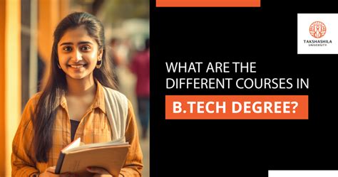 What Are The Different Courses In Btech Degree Takshashila University