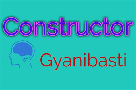 Constructor In Cconstructor In Hindi Gyani Basti