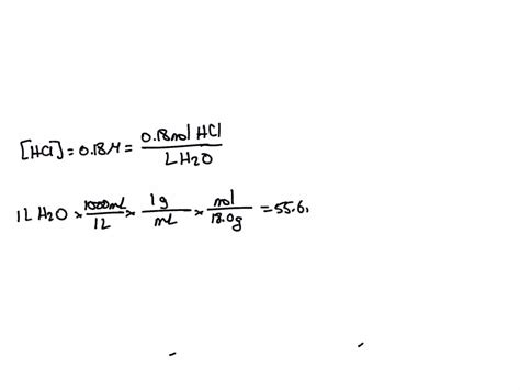 The Molarity Of Water In Hcl Is 0 18 What Is Its Mole Fraction Also Calculate The Molality