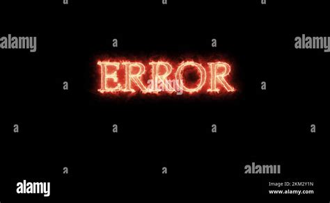 Error Written With Fire Loop Stock Video Footage Alamy