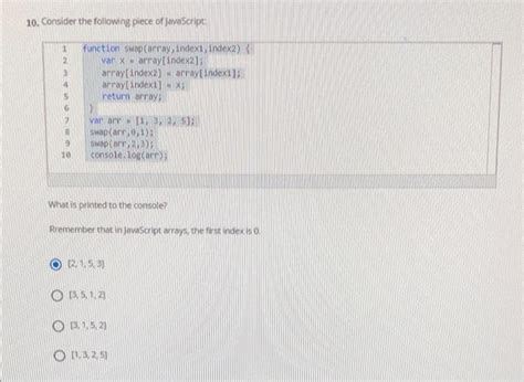 solved 10 consider the following piece of javascript 1 2