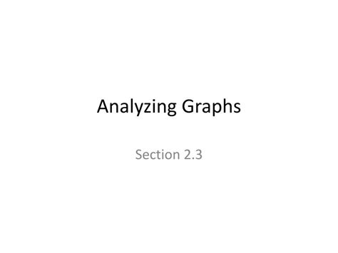 Ppt Analyzing Graphs Powerpoint Presentation Free Download Id 2499884