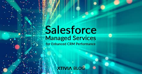 Salesforce Managed Services For Enhanced Crm With Xtivia Xtivia