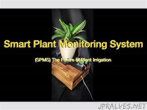 Smart Plant Monitoring System Jpralves Net