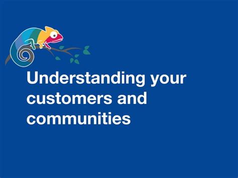 Understanding Your Customers And Communities Ppt