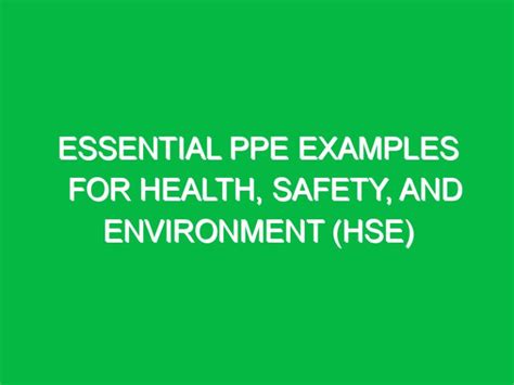 Examples Of Ppe Archives Safety Notes