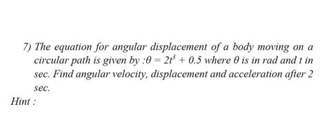 Solved The Equation For Angular Displacement
