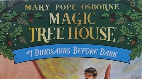 Magic Tree House Dinosaurs Before Dark