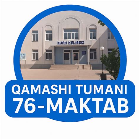 Qamashi 76 Maktab Rasmiy Kanali Youtube