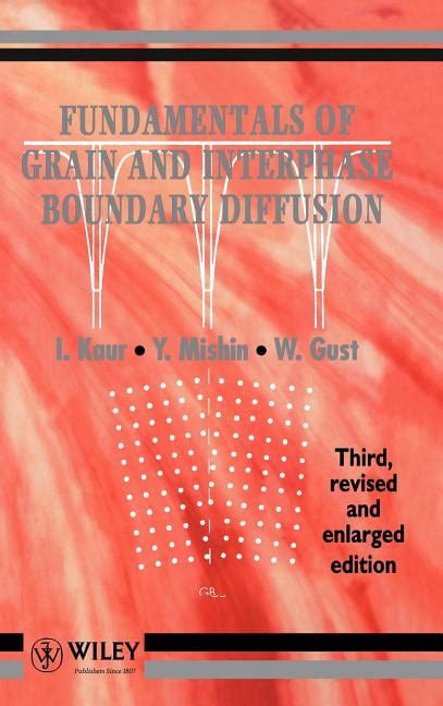 Fundamentals Of Grain And Interphase Boundary Diffusion Hardcover