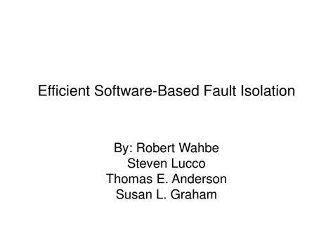 Ppt Efficient Software Based Fault Isolation Powerpoint Presentation