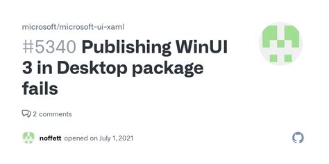 Publishing Winui 3 In Desktop Package Fails · Issue 5340 · Microsoft