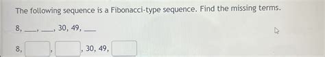 Solved The Following Sequence Is A Fibonacci Type Sequence