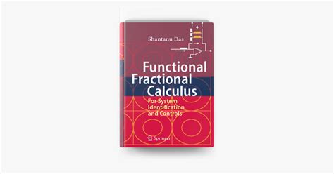 ‎functional Fractional Calculus For System Identification And Controls By Shantanu Das On Apple