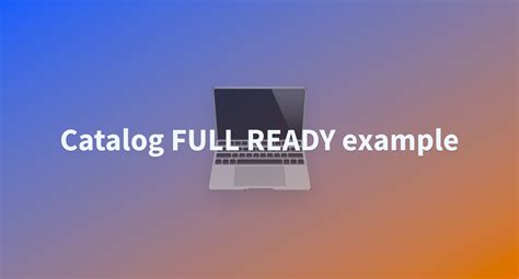 Catalog FULL READY Example A Hugging Face Space By Flpolprojects Catalog FULL READY Example A Hugging Face Space By Flpolprojects