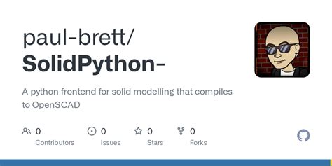 Github Paul Brettsolidpython A Python Frontend For Solid Modelling That Compiles To Openscad