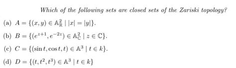 Solved Which Of The Following Sets Are Closed Sets Of The Chegg
