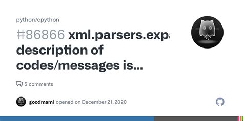 Xmlparsersexpaterrors Description Of Codesmessages Is Flipped · Issue 86866 · Python