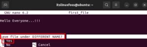 How To Save A File Using Nano Its Linux FOSS How To Save A File Using Nano Its Linux FOSS