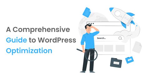 a comprehensive guide to wordpress optimization