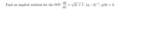 Solved Find An Implicit Solution For The Ivp