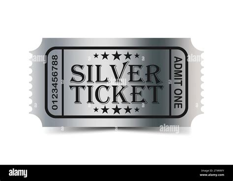 Silver Ticket With Stars And The Inscription Admit One Realistic