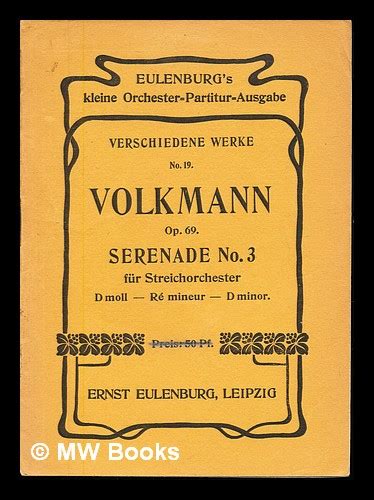 Serenade No 3 D Moll Für Streichorchester Mit Violoncell Solo Von Robert Volkmann Op 69