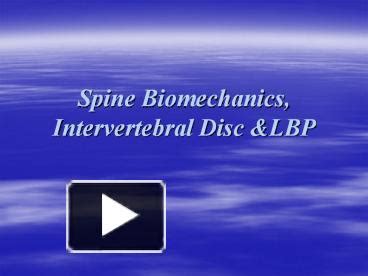 PPT Spine Biomechanics Intervertebral Disc LBP PowerPoint