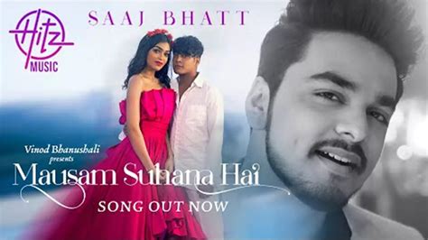 Check Out Latest Hindi Music Video Song Mausam Suhana Hai Sung By