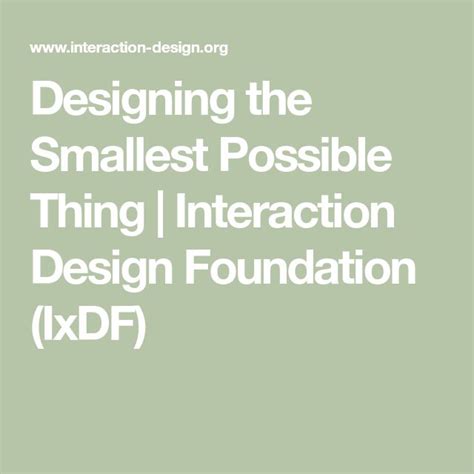 Designing The Smallest Possible Thing